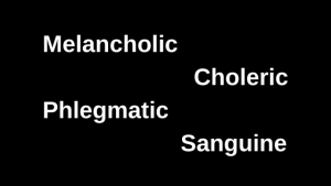 Guide: Four Temperaments and Humors | Personality Psychology